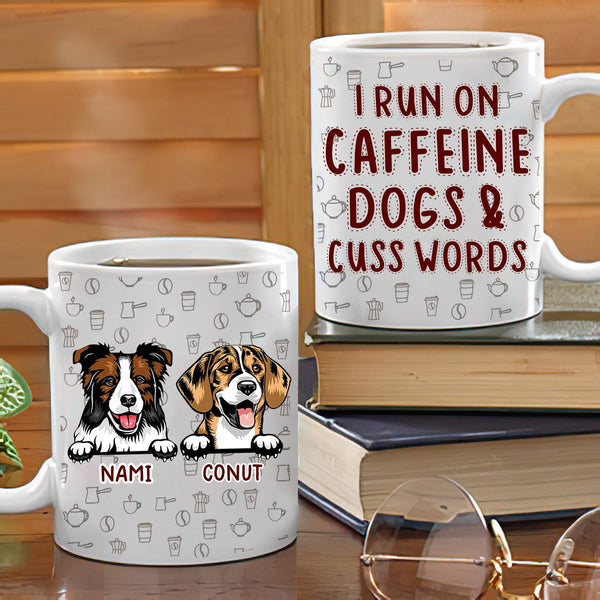 I Run On Caffeine Dogs & Cuss Words Personalized Mug, Personalized Gift ...